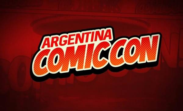Llega una nueva edición de Comic-Con Argentina: todo lo que no te podés ...